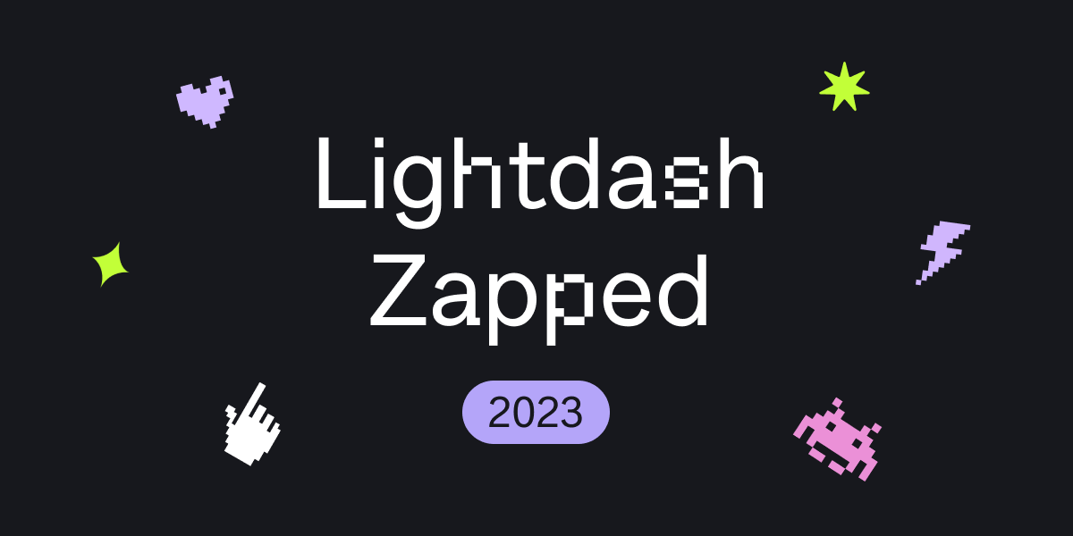 Lightdash Zapped